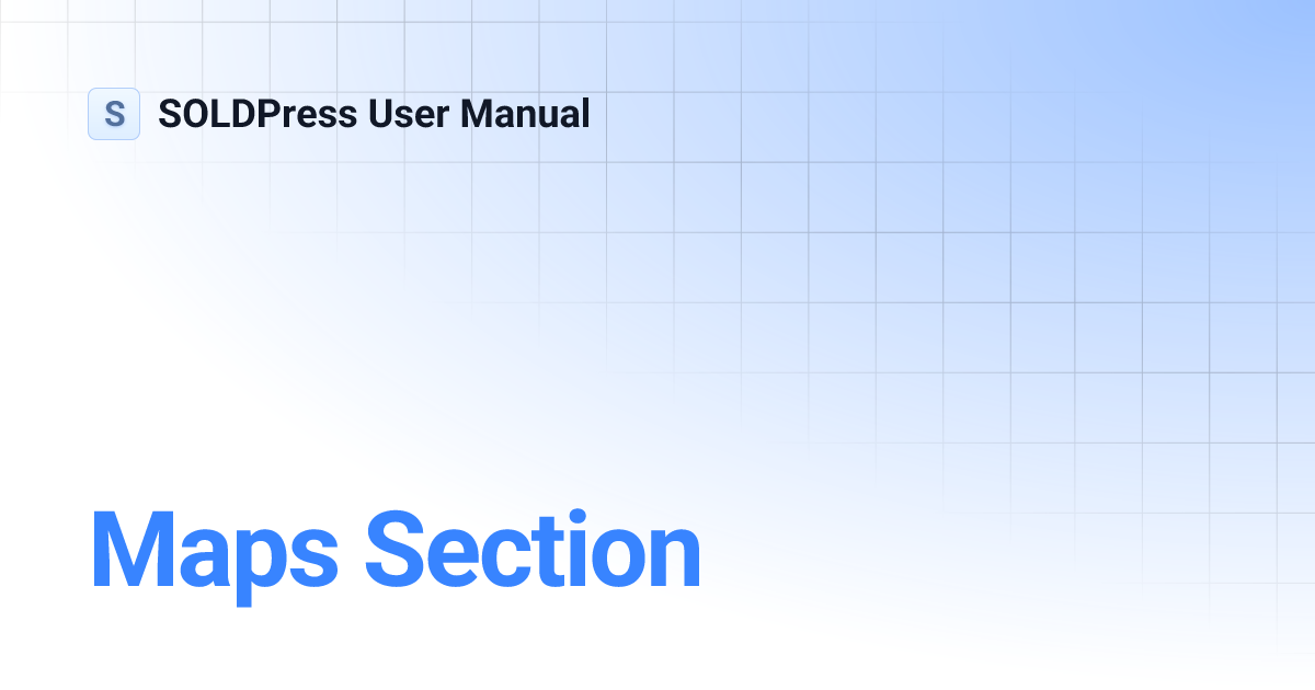 Maps Section | SOLDPress User Manual